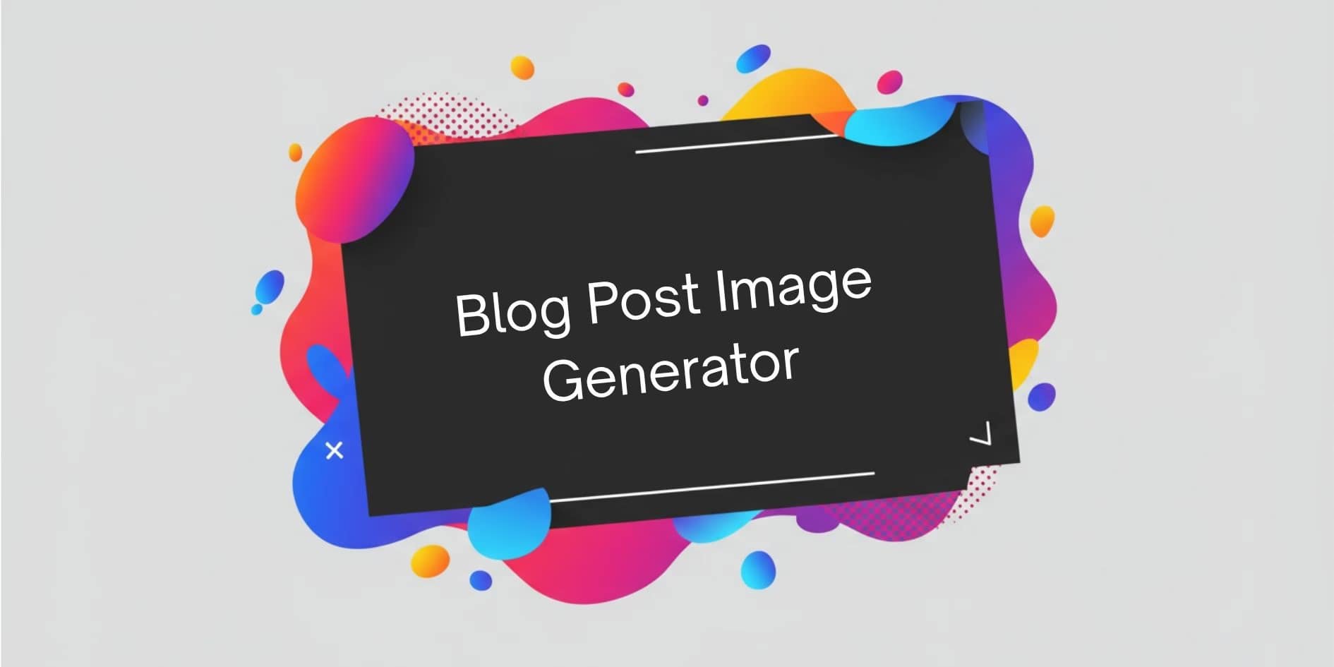 Create Stunning Blog Post Images with Our Image Generator Tool